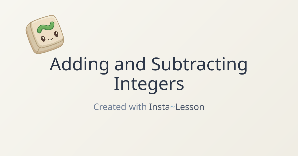 Adding And Subtracting Integers Lesson Plan for Grade 7 | Free Math Lesson