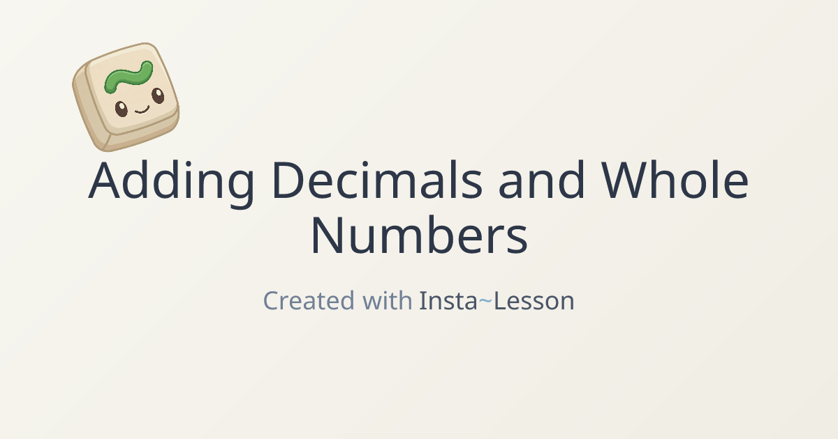 Adding Decimals And Whole Numbers Lesson Plan for Grade 5 | Free Math ...