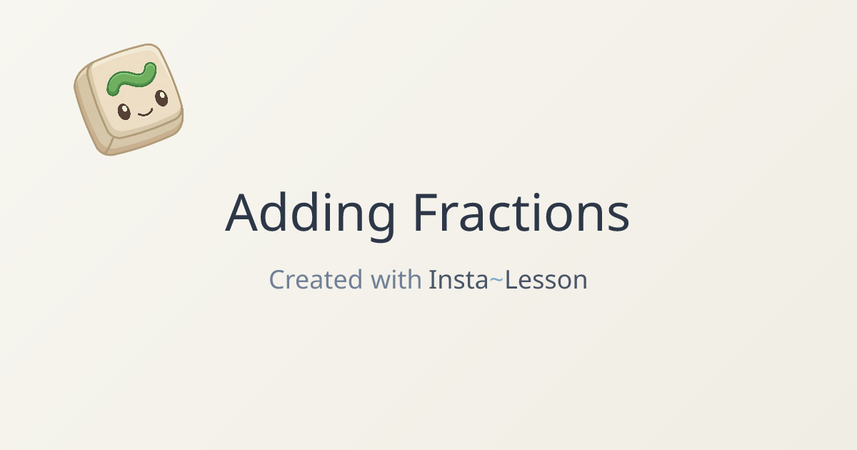 Adding Fractions Lesson Plan for Grade 8 | Free Math Lesson