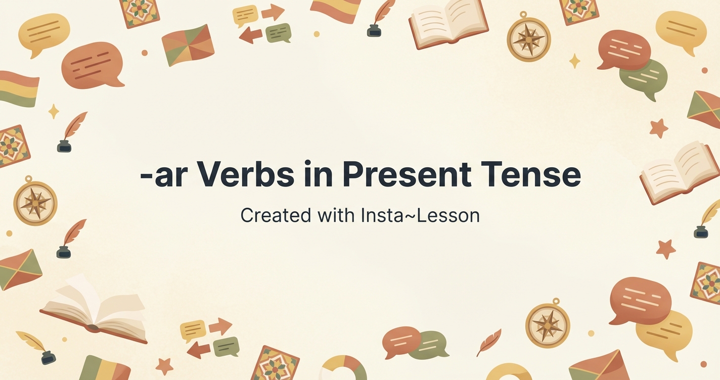 -Ar Verbs In Present Tense Lesson Plan for Grade 9th Grade | Free World ...