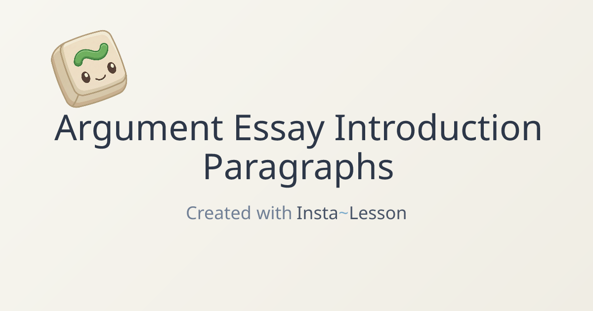Argument Essay Introduction Paragraphs Lesson Plan for Grade 8 | Free ...