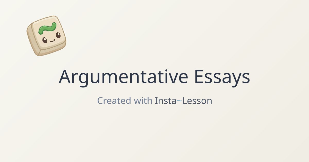 Argumentative Essays Lesson Plan for Grade 7 | Free ELA Lesson