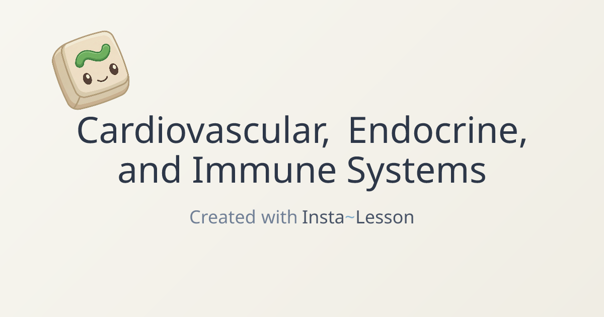Cardiovascular, Endocrine, And Immune Systems Lesson Plan for Grade 10 ...