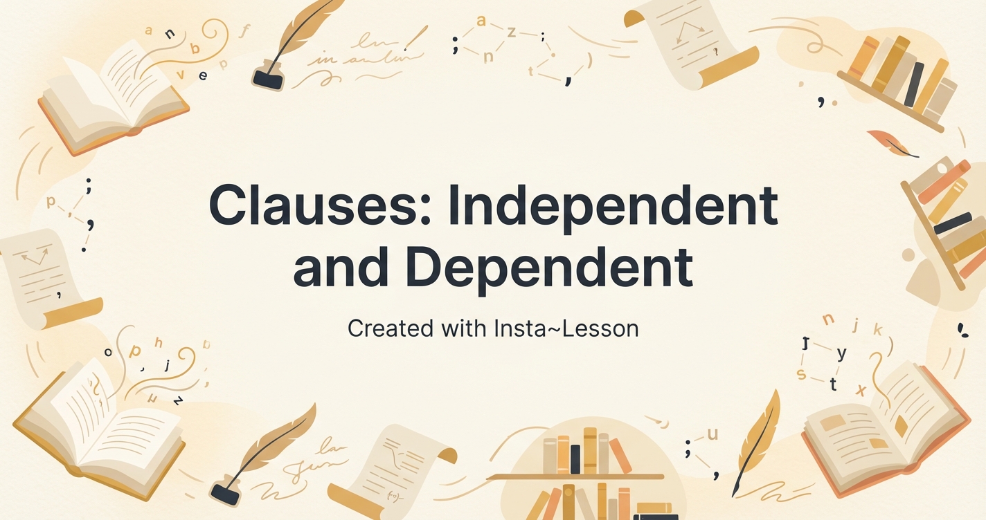 Clauses: Independent And Dependent Lesson Plan for Grade 11th Grade ...