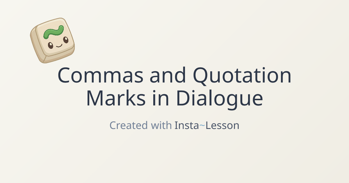 Commas And Quotation Marks In Dialogue Lesson Plan for Grade 9th Grade ...