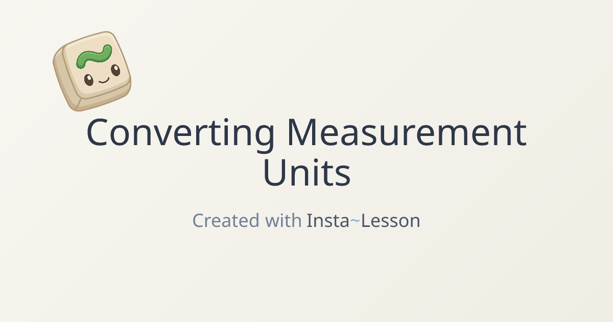 Converting Measurement Units Lesson Plan for Grade 4 | Free Math Lesson