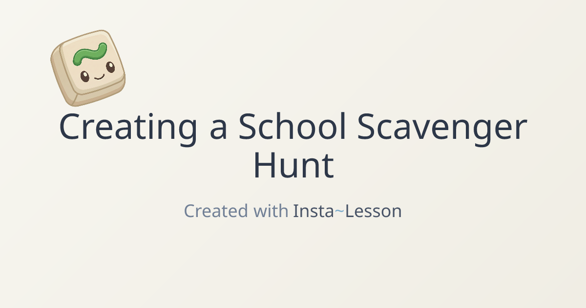 make a scavenger hunt activity in my school Lesson Plan for Grade 6 ...