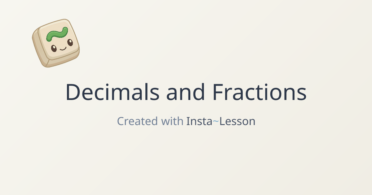Decimals And Fractions Lesson Plan for Grade 8th Grade | Free Math Lesson