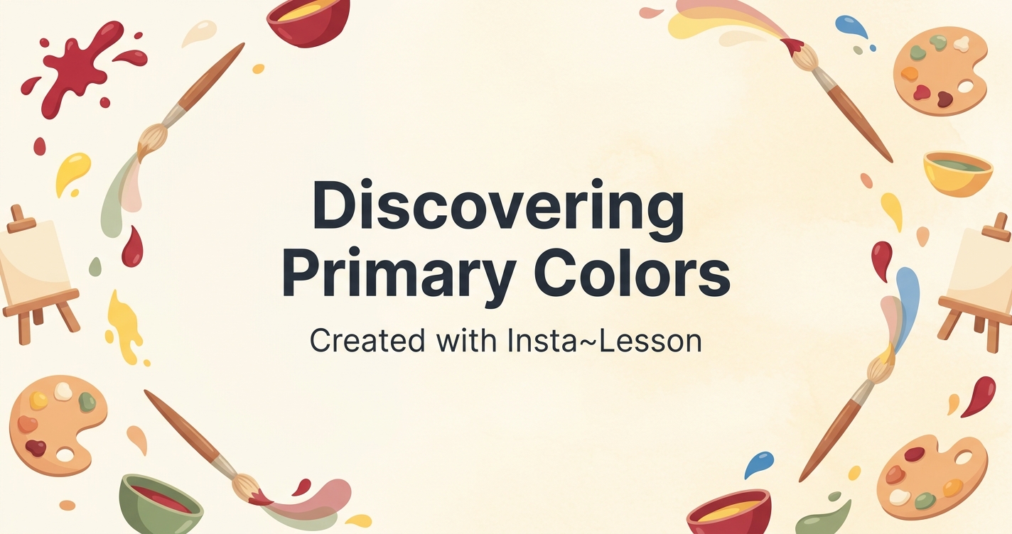 Discovering Primary Colors Lesson Plan for Grade PK | Free Art Lesson
