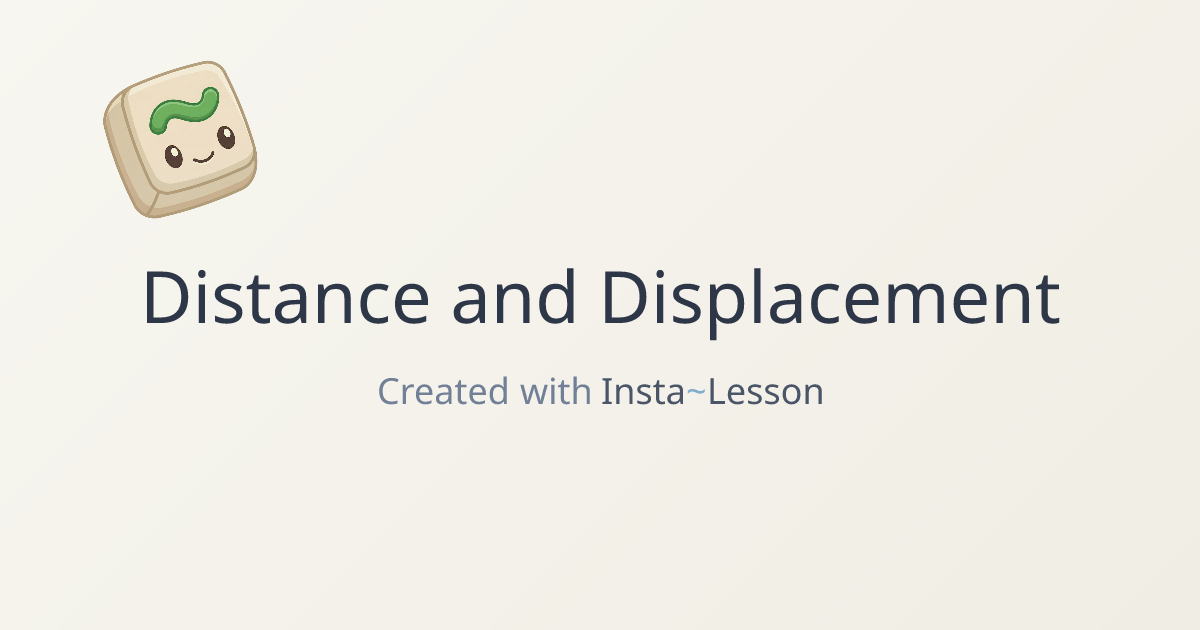 Distance And Displacement Lesson Plan for Grade 7 | Free Science Lesson