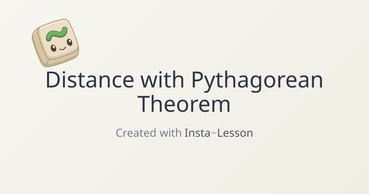 Distance With Pythagorean Theorem Lesson Plan for Grade 7 | Free Math ...