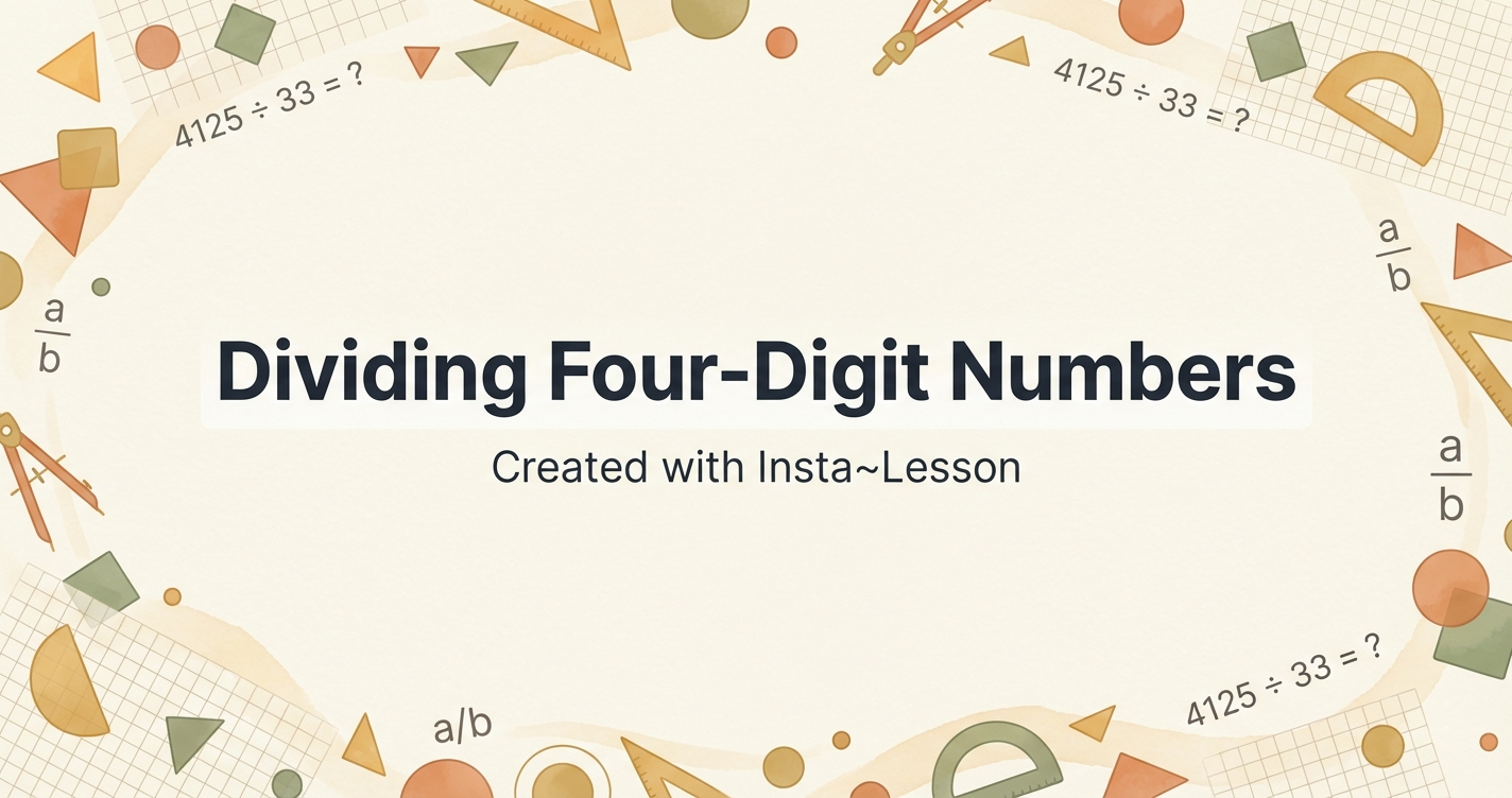 Dividing Four-digit Numbers Lesson Plan for Grade 10th Grade | Free ...