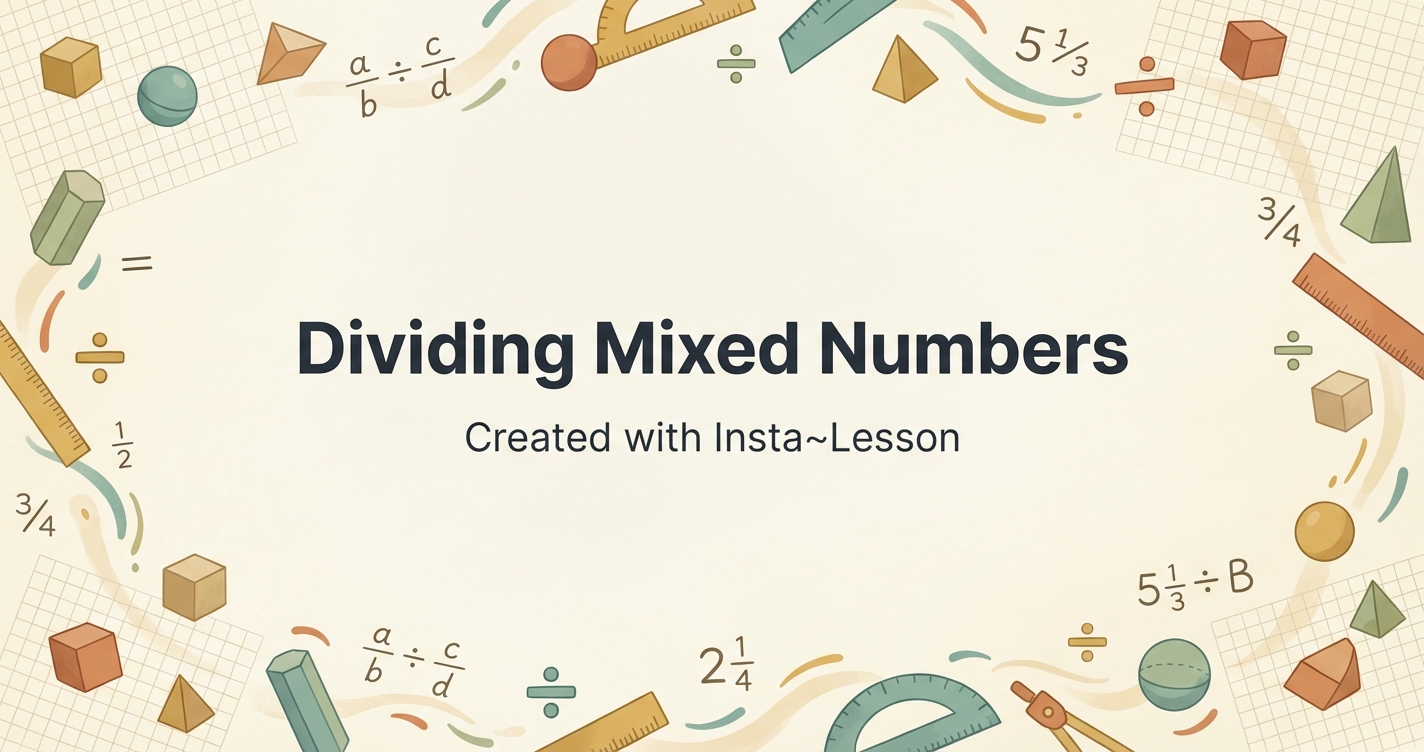 dividing mixed numbers Lesson Plan for 6th Grade | Free Math Lesson