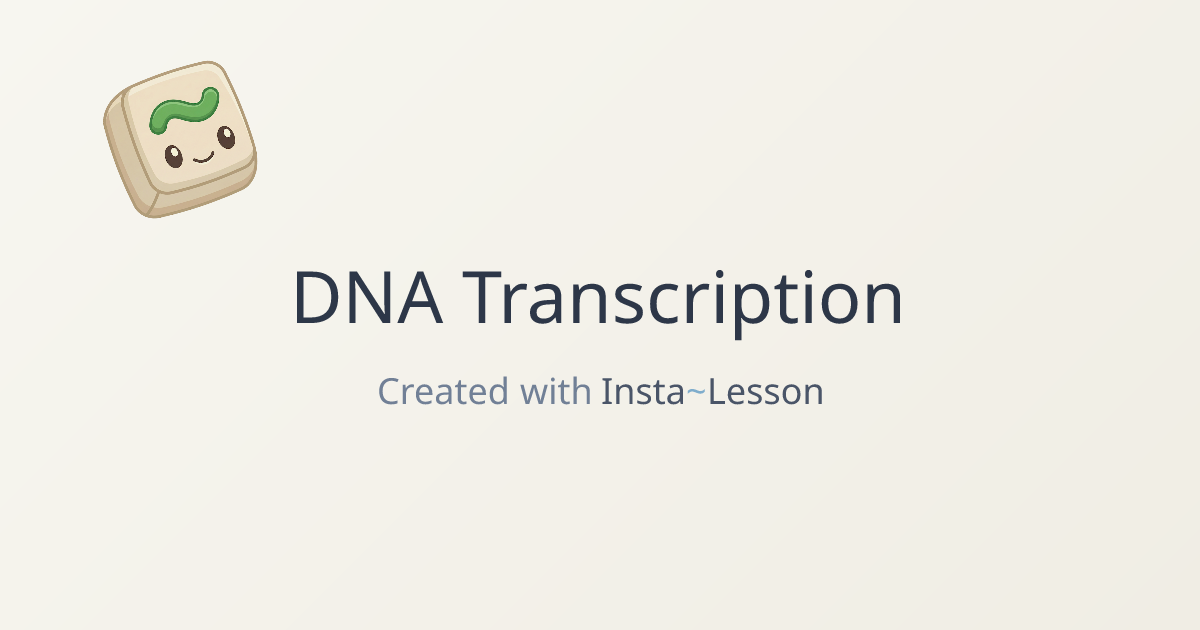Dna Transcription Lesson Plan for Grade 8 | Free Science Lesson