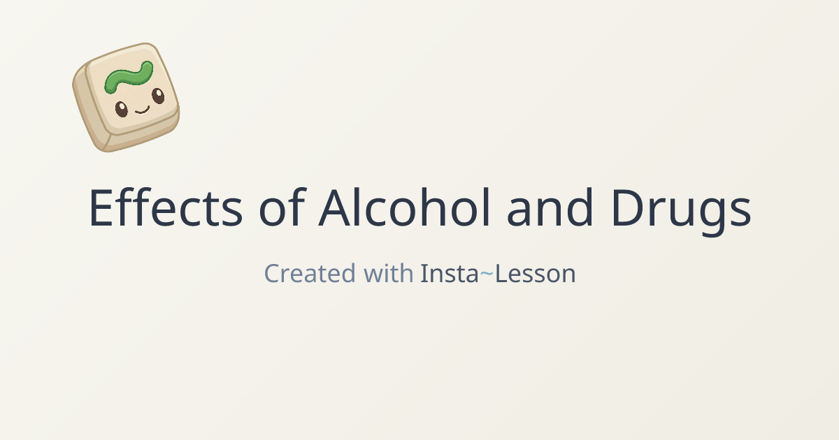 Effects Of Alcohol And Drugs Lesson Plan for Grade 10th Grade | Free ...