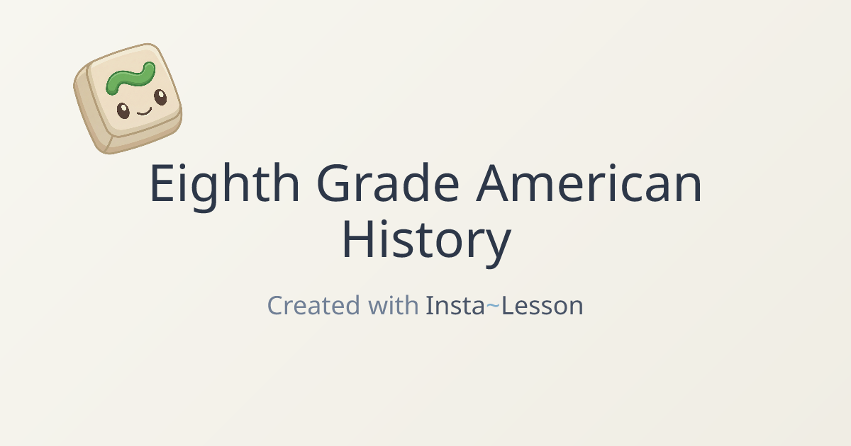 Eighth Grade American History Lesson Plan for Grade 7 | Free Social ...