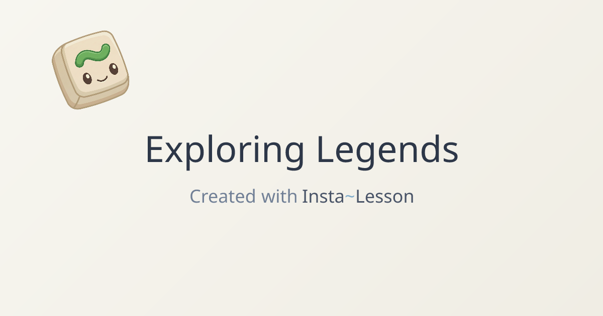 Exploring Legends Lesson Plan for Grade 7th Grade | Free ELA Lesson