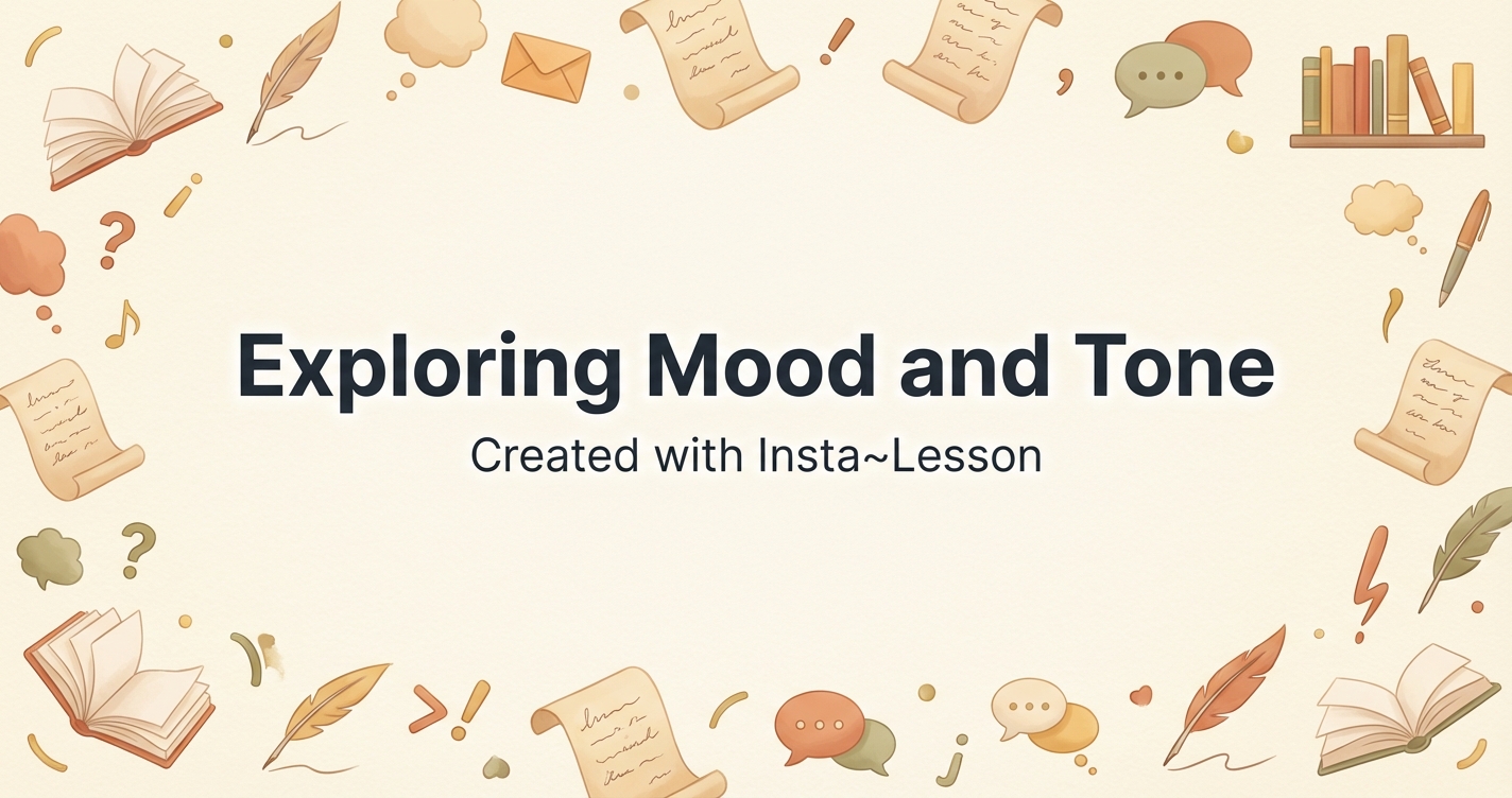 Exploring Mood And Tone Lesson Plan for Grade 12th Grade | Free ELA Lesson