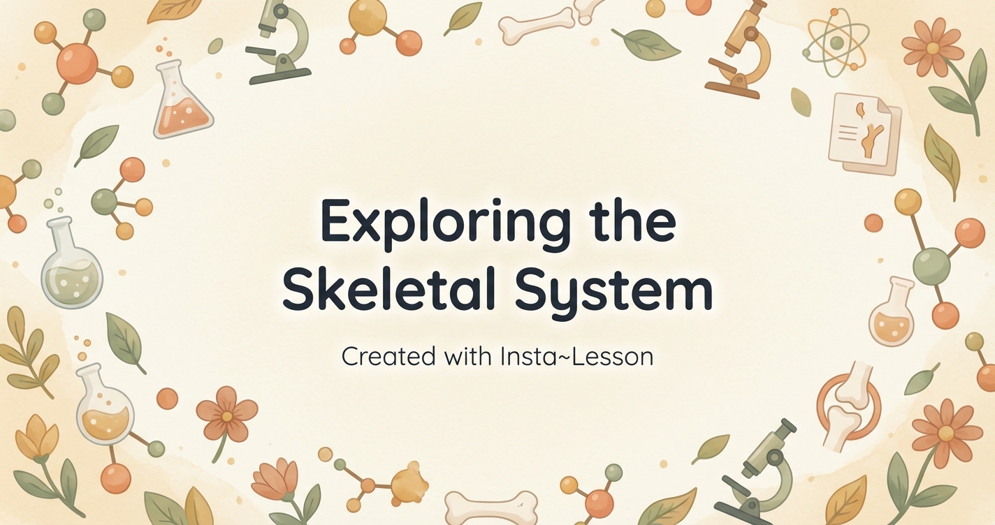 Exploring The Skeletal System Lesson Plan for Grade 6th Grade | Free ...