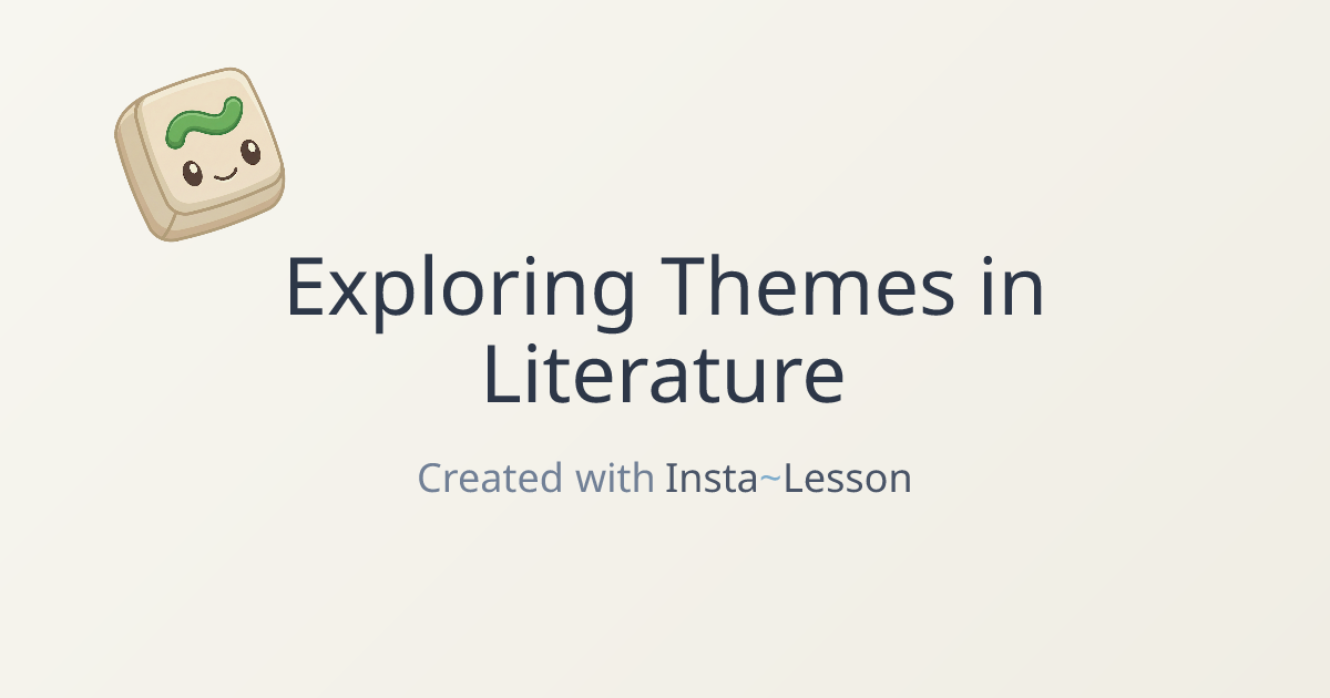 Exploring Themes In Literature Lesson Plan for Grade 8th Grade | Free ...