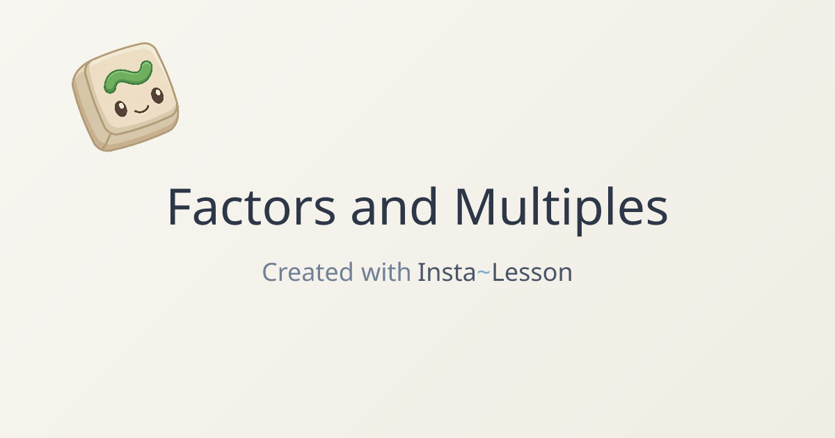 Factors And Multiples Lesson Plan for Grade Unknown Grade | Free Math ...