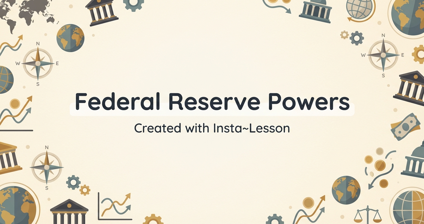 Federal Reserve Powers Lesson Plan for Grade 10th Grade | Free Social ...