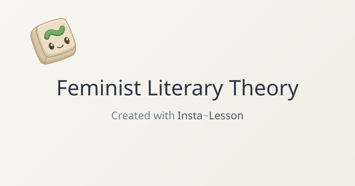Feminist Literary Theory Lesson Plan for Grade Unknown Grade | Free ELA ...