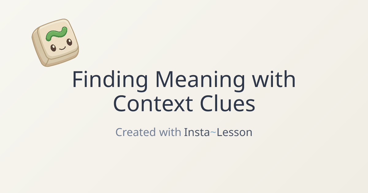 Finding Meaning With Context Clues Lesson Plan for Grade 11th Grade ...