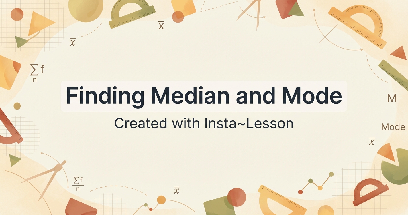 Finding Median And Mode Lesson Plan for Grade 12th Grade | Free Math Lesson