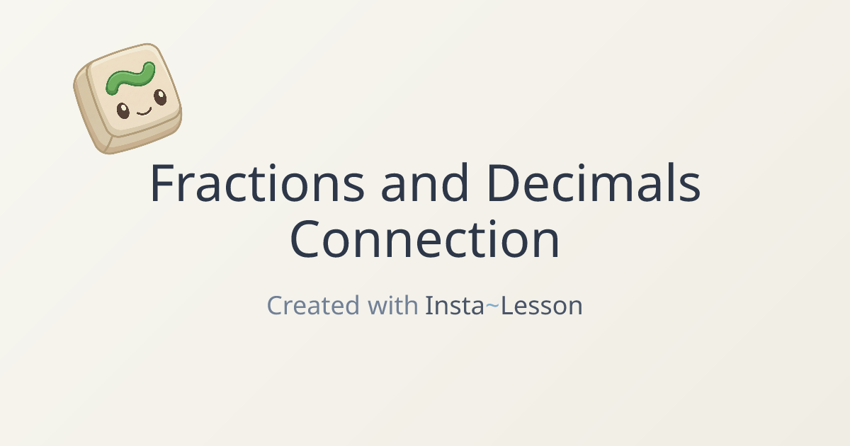 Fractions And Decimals Connection Lesson Plan for Grade 7 | Free Math ...