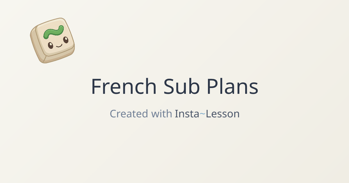 French Sub Plans Lesson Plan for Grade Unknown Grade | Free World ...
