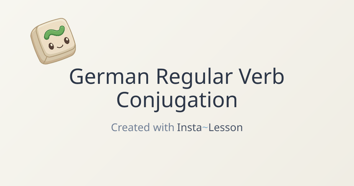 German Regular Verb Conjugation Lesson Plan for Grade 5 | Free World ...