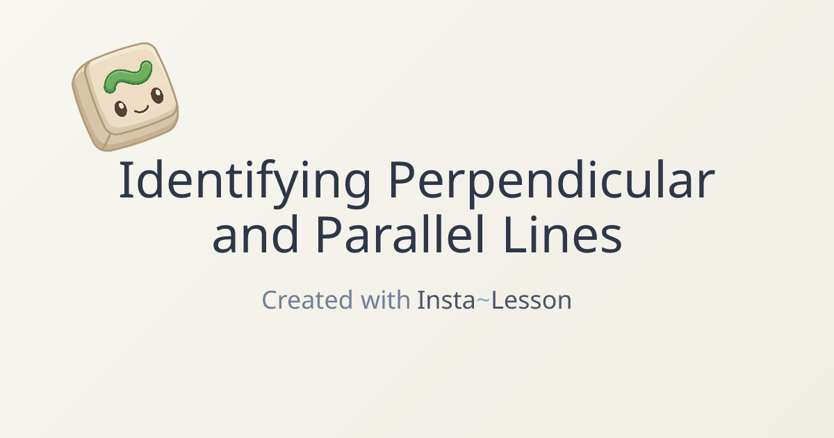 Identifying Perpendicular And Parallel Lines Lesson Plan for Grade ...