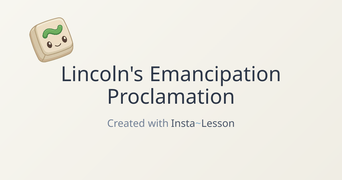 Lincoln's Emancipation Proclamation Lesson Plan for Grade Unknown Grade ...