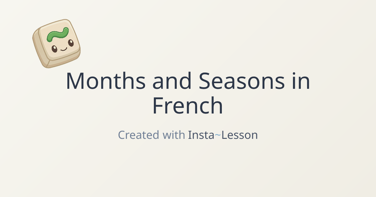 Months in years with season in French with practices Lesson Plan for ...