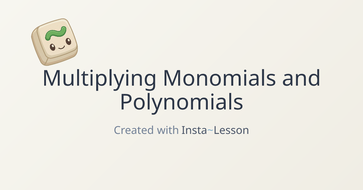Multiplying Monomials And Polynomials Lesson Plan for Grade 8 | Free ...