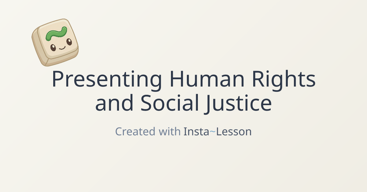 Presenting Human Rights And Social Justice Lesson Plan for Grade 10 ...