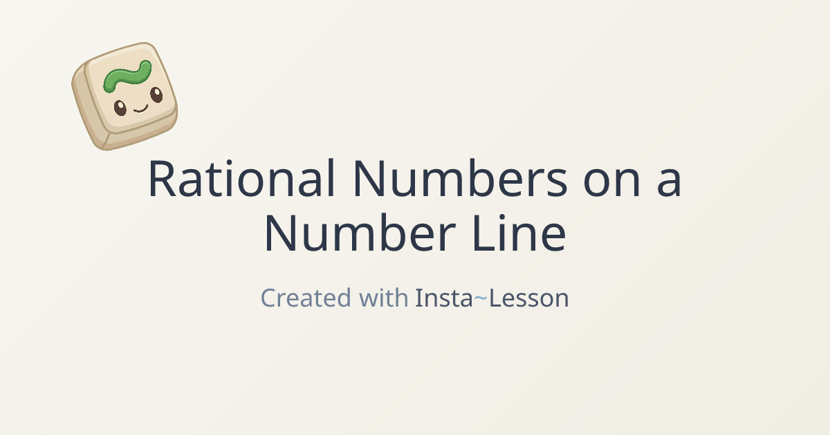 Rational Numbers On A Number Line Lesson Plan for Grade Unknown Grade ...
