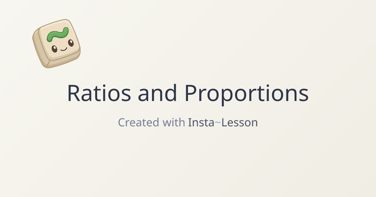 Ratios And Proportions Lesson Plan for Grade Unknown Grade | Free Math ...