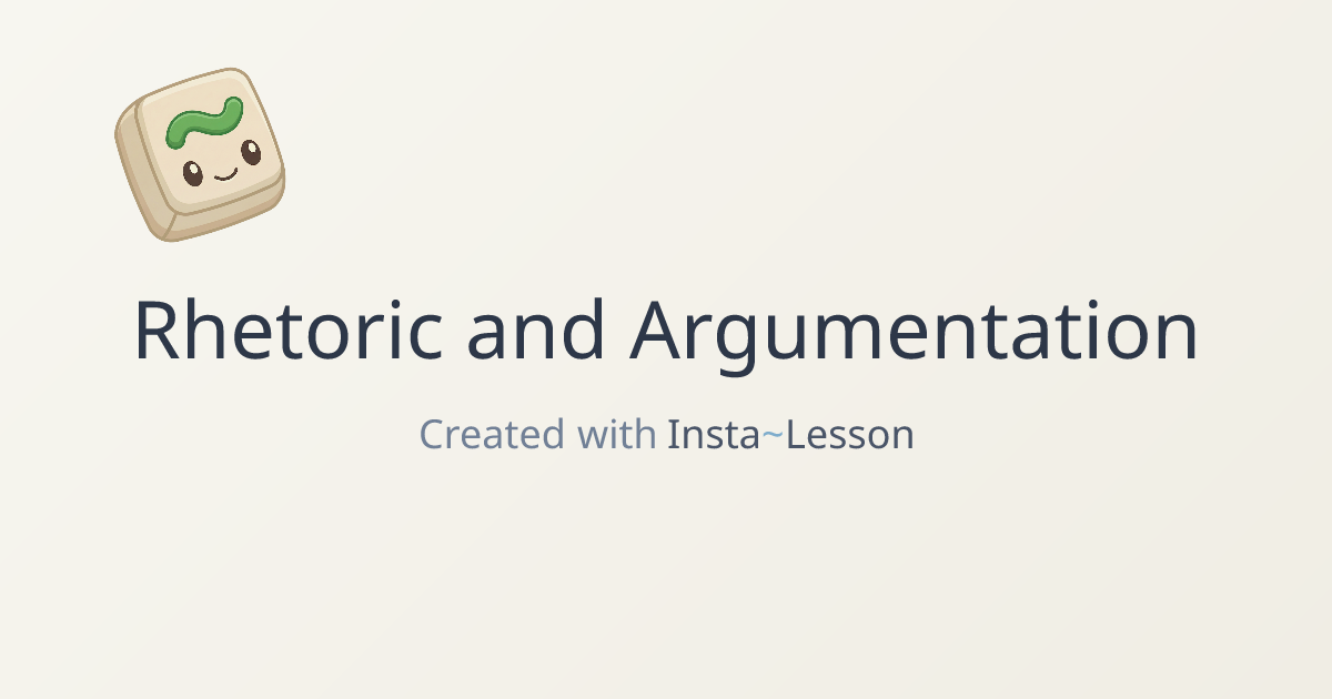 Rhetoric And Argumentation Lesson Plan for Grade 10 | Free ELA Lesson