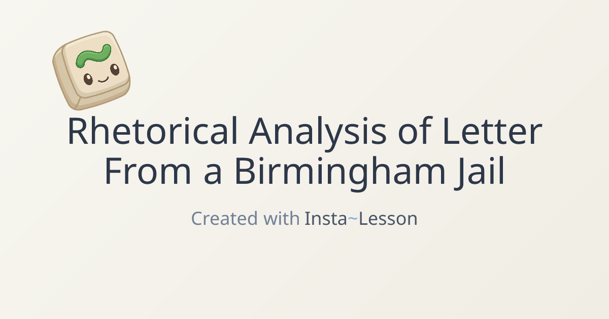 Rhetorical Analysis Of Letter From A Birmingham Jail Lesson Plan for ...