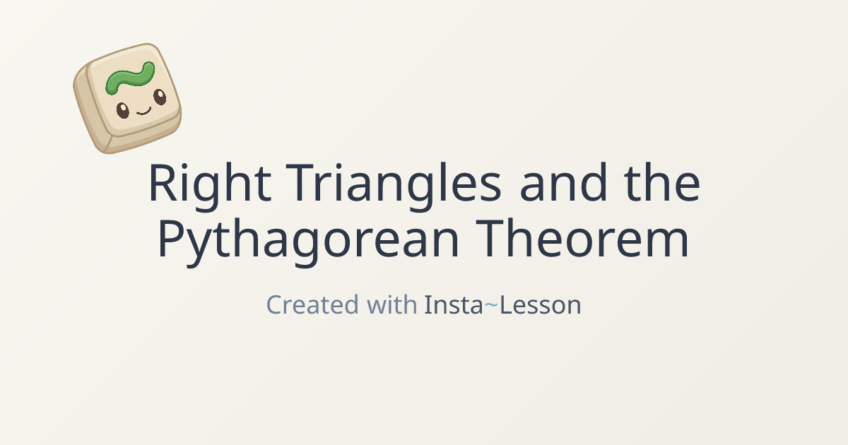 Right Triangles And The Pythagorean Theorem Lesson Plan for Grade 9th ...