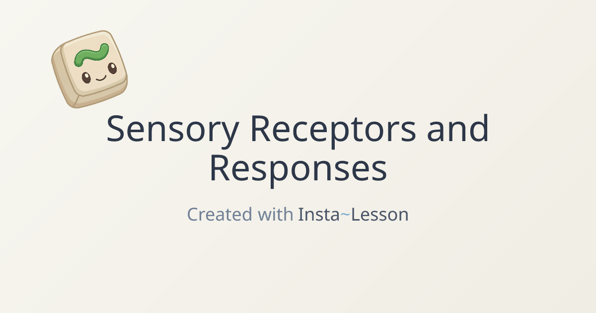 Sensory Receptors And Responses Lesson Plan for Grade 6 | Free Science ...