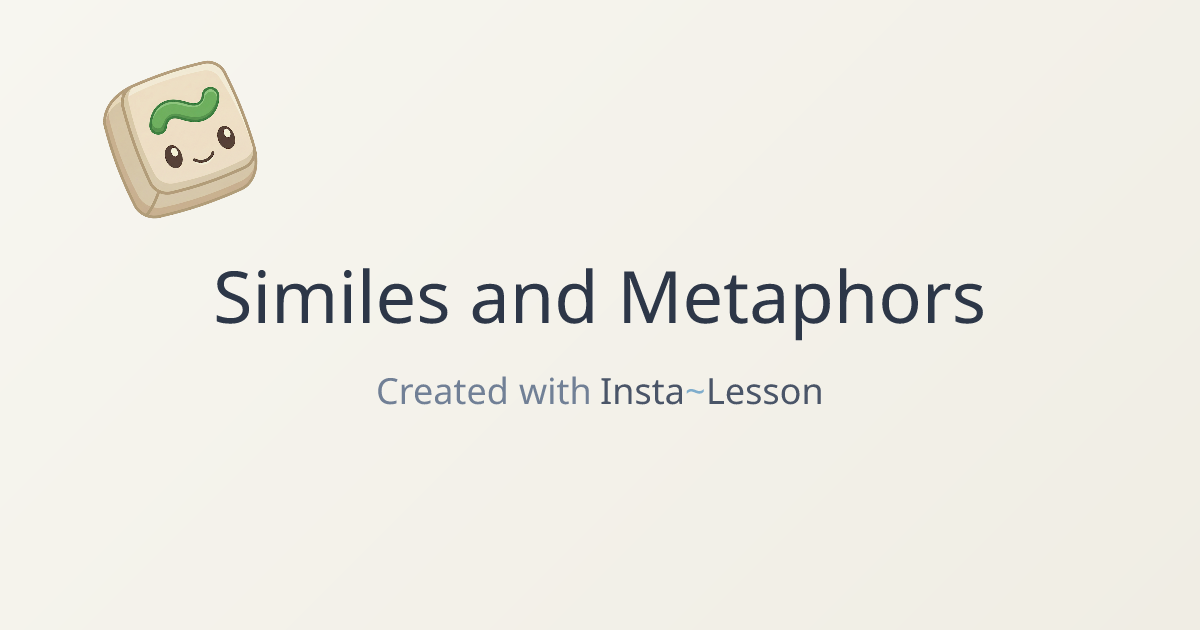 Simile and metaphor Lesson Plan for Unknown Grade | Free Educational Lesson
