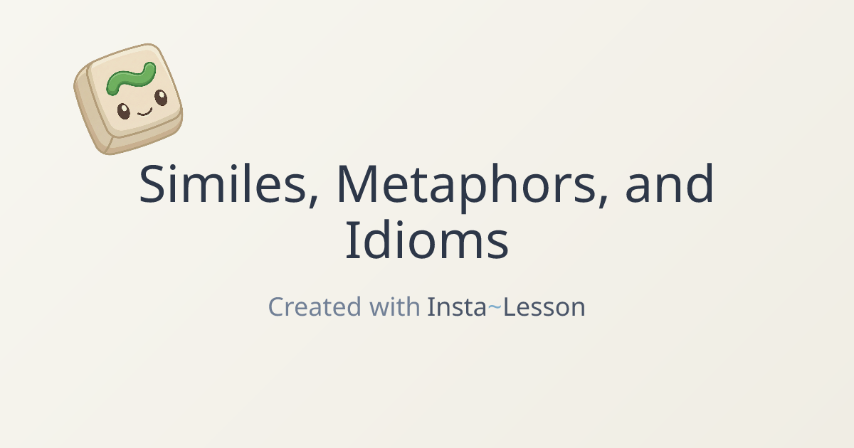 Similes, Metaphors, And Idioms Lesson Plan for Grade 4th Grade | Free ...