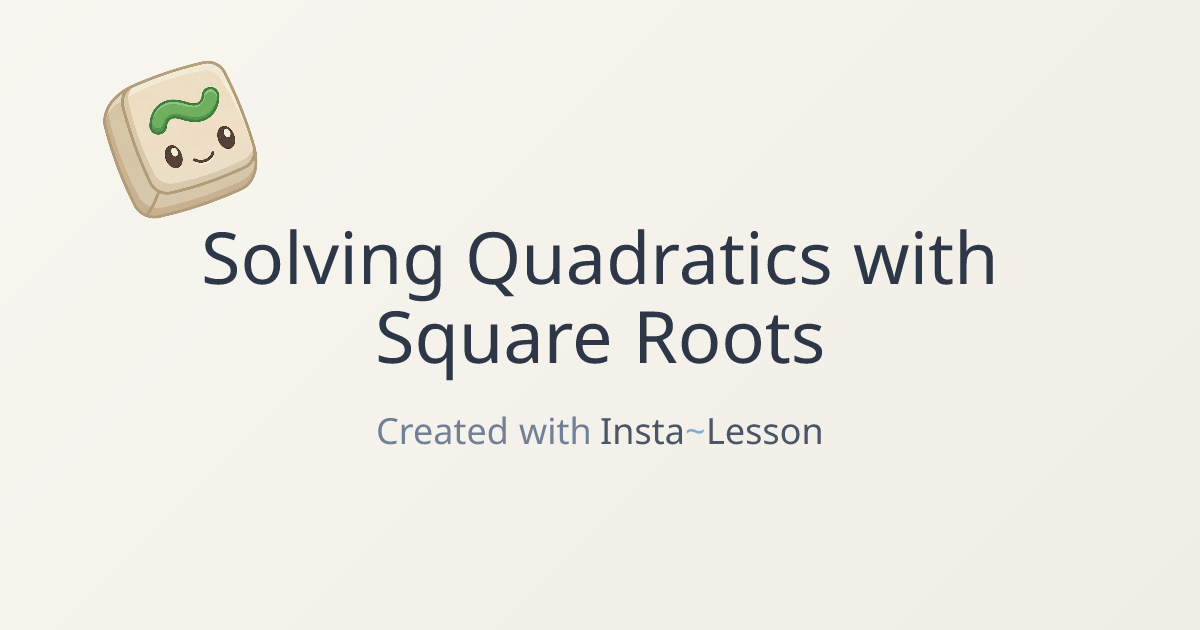 Use Square Roots to Solve Quadratics: Solve Simple Quadratic Equations ...