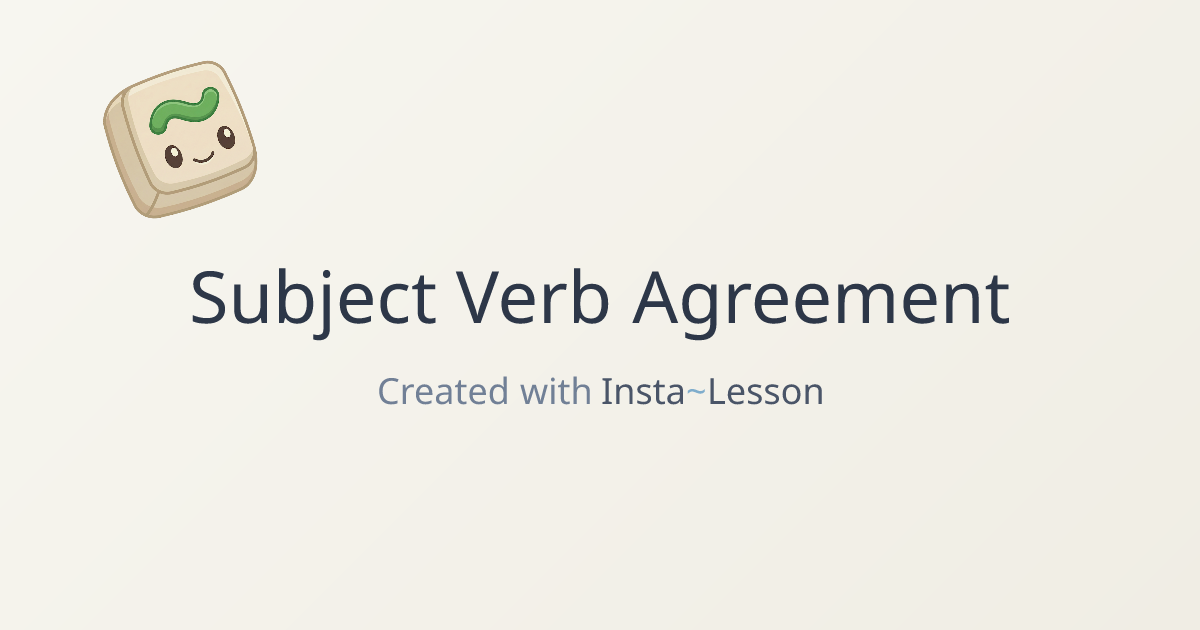 Subject Verb Agreement Lesson Plan for Grade Unknown Grade | Free ELA ...