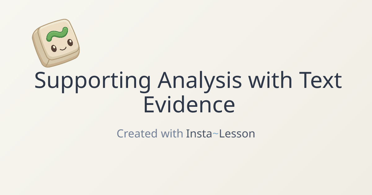 Supporting Analysis With Text Evidence Lesson Plan for Grade 10 | Free ...