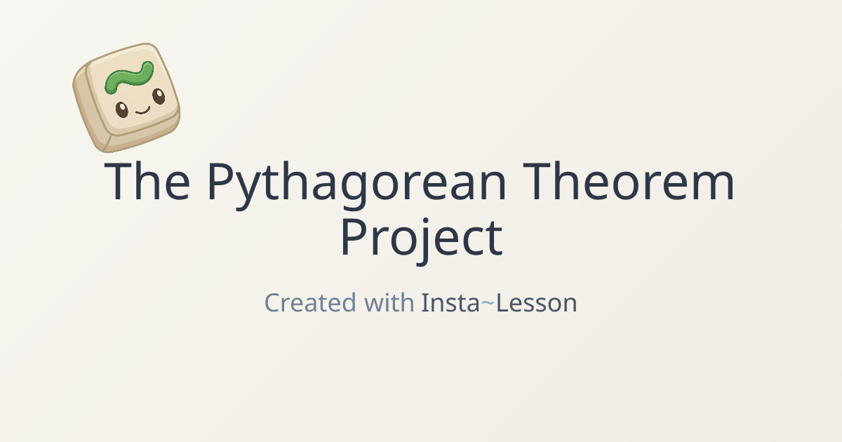 The Pythagorean Theorem Project Lesson Plan for Grade Unknown Grade ...