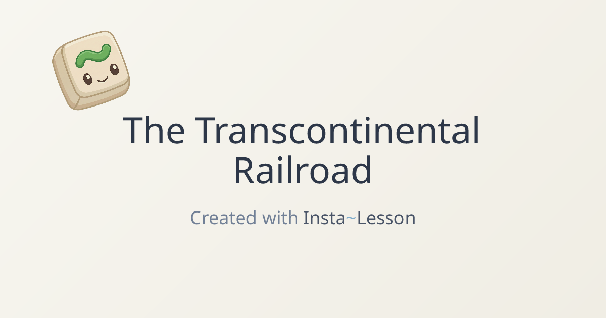 Transcontinental Railroad Lesson Plan for Grade 3 | Free Educational Lesson